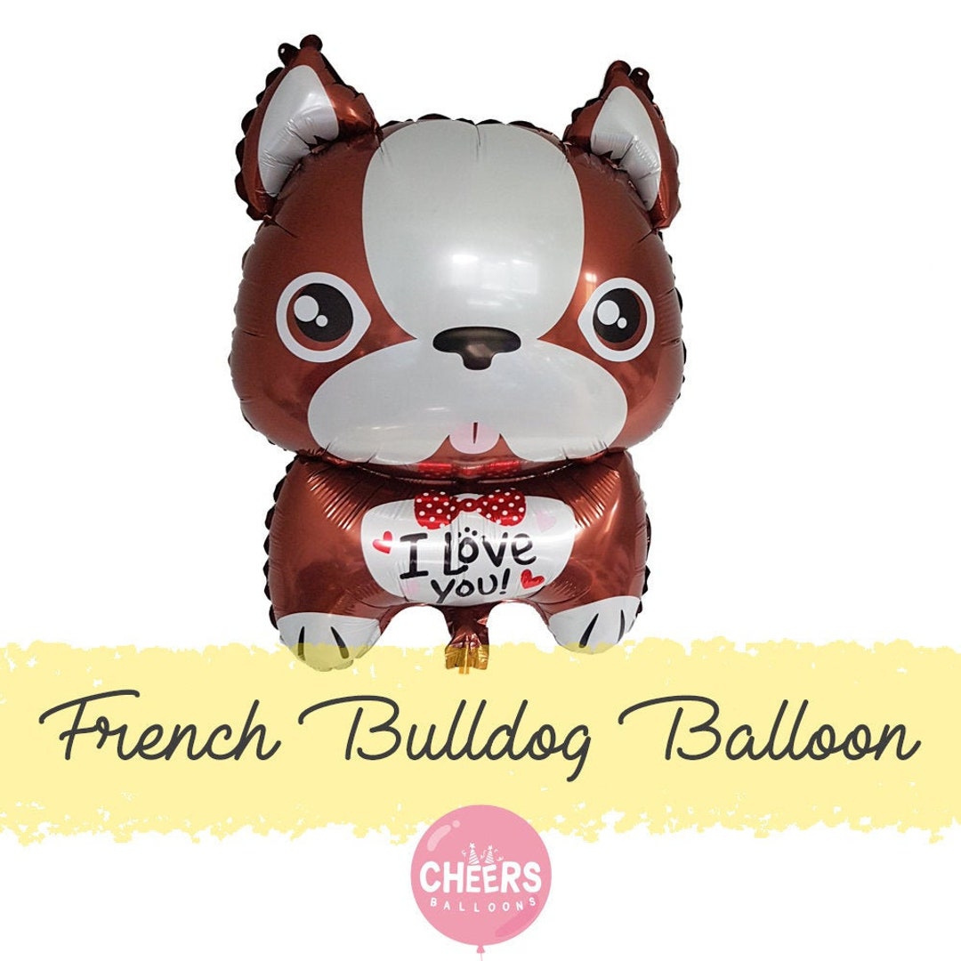 French Bull Dog Balloon | - I Love You, Valentine's Day, Frenchie, Pug ...