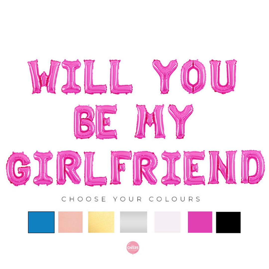 Will You Be My Girlfriend - 16" Balloon Letters - Valentines, Will You ...