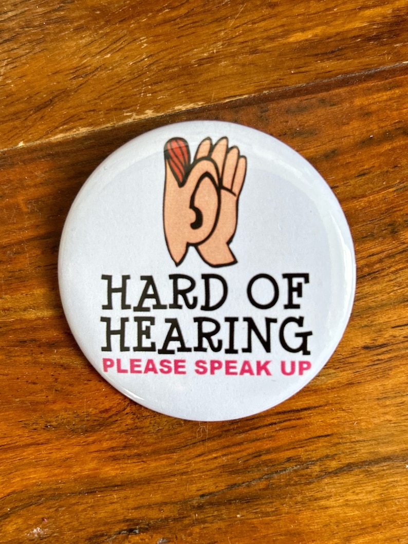 Hard of Hearing Badge Let Them Know What You Need - Etsy