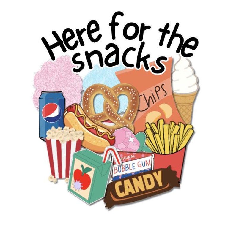 Instant Download: Here for the Snacks (PNG) - Etsy