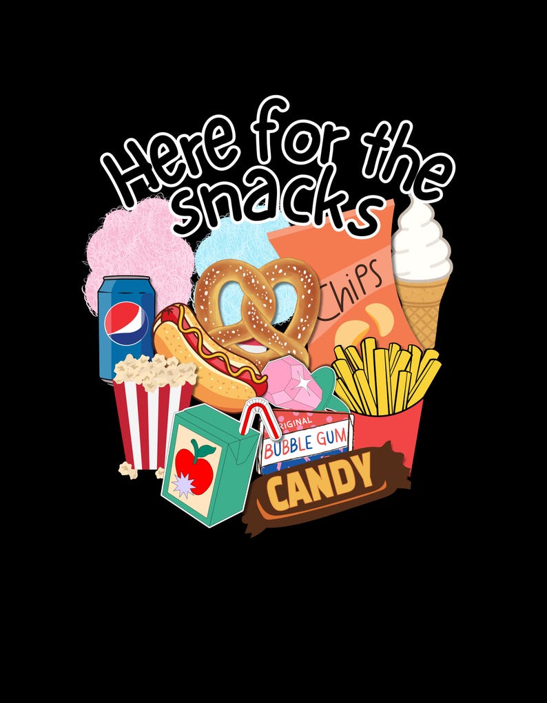 Instant Download: Here for the Snacks (PNG) - Etsy