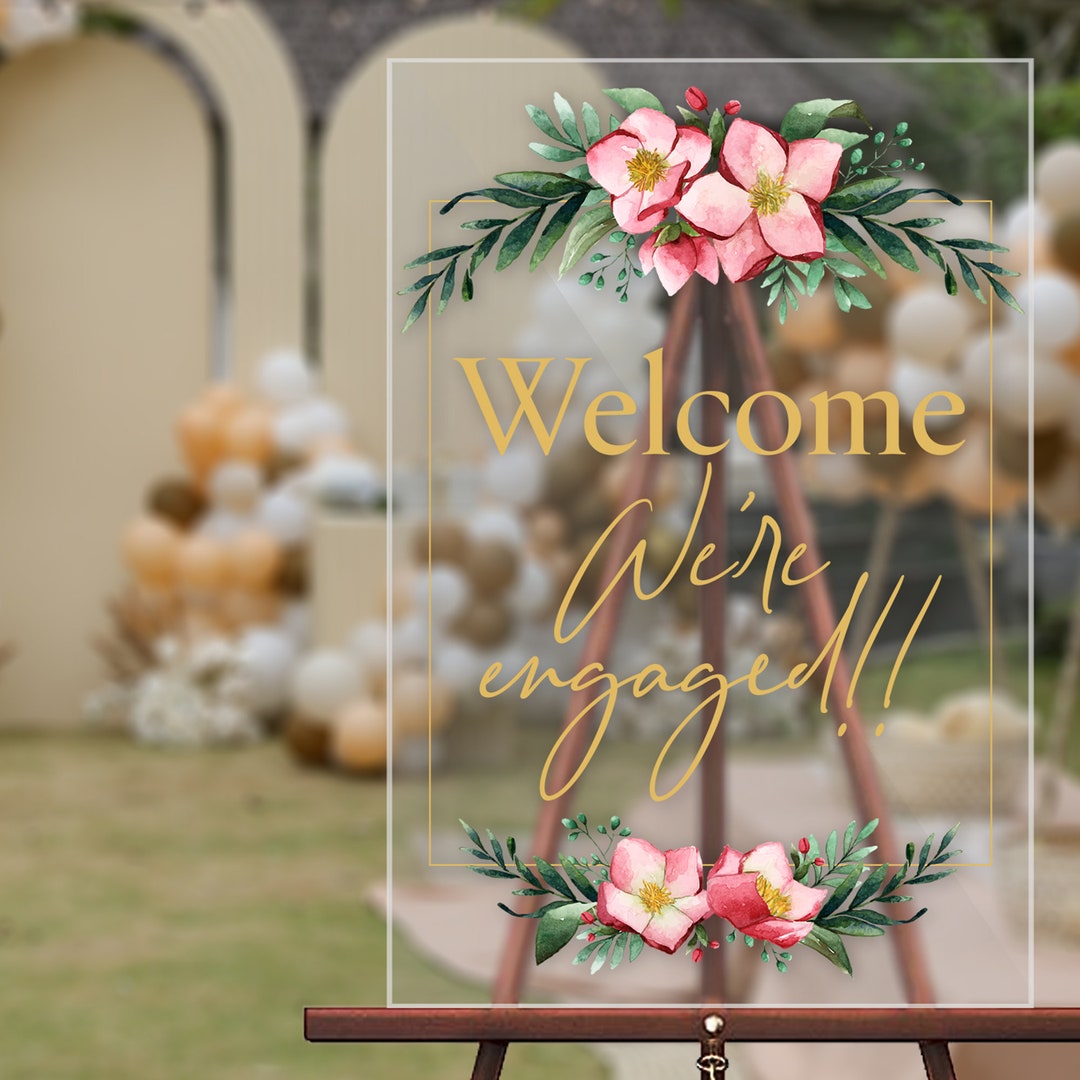 Wedding Engagement Welcome Acrylic Sign, We're Engaged Party - Etsy