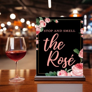 Bridal Shower Acrylic Signage, Stop and Smell the Rose, Wedding Wine ...