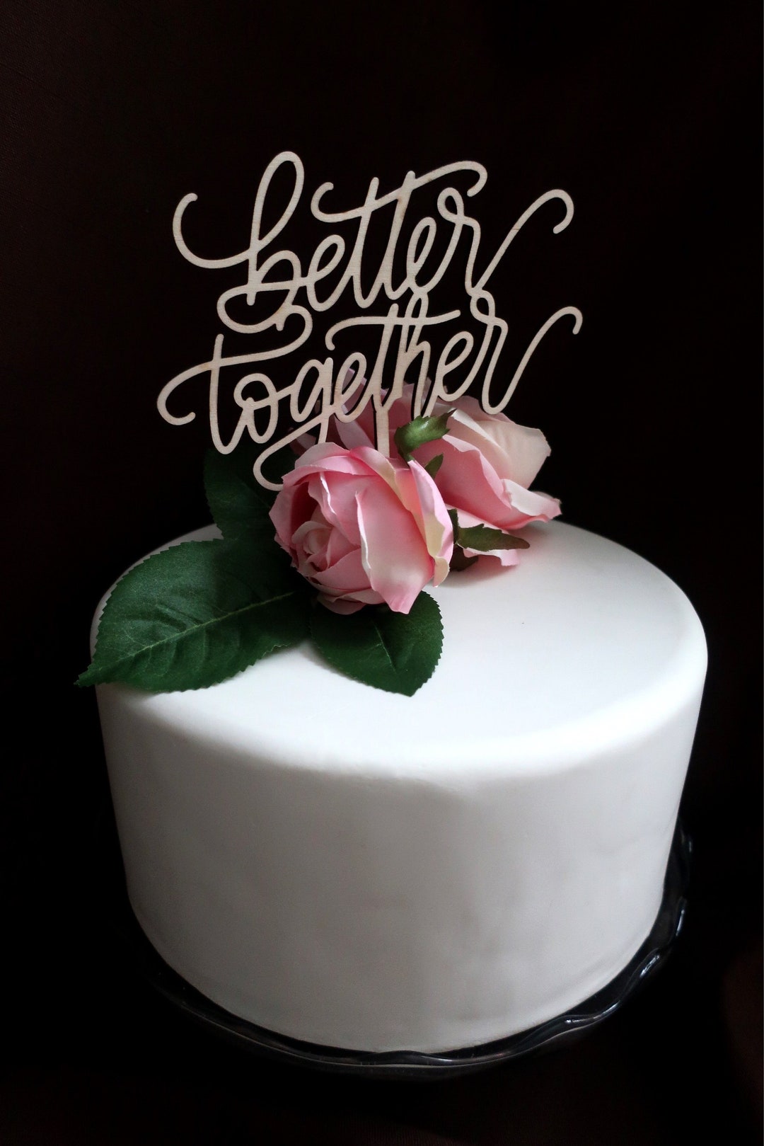 Better Together Cake Topper, Laser Cut, Wedding Cake Topper, Engagement ...