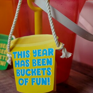 This Year Has Been Buckets of Fun Printable Sand Bucket Tags in 8 ...