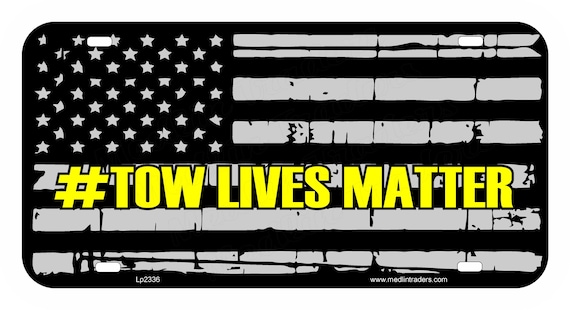 Tow Lives Matter Subdued American Flag Front Novelty License | Etsy