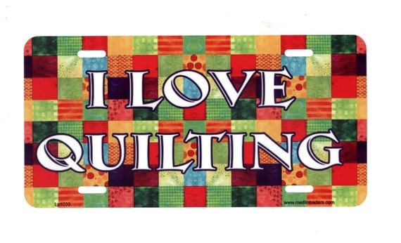 I Love Quilting License Plate LP1033 | Etsy