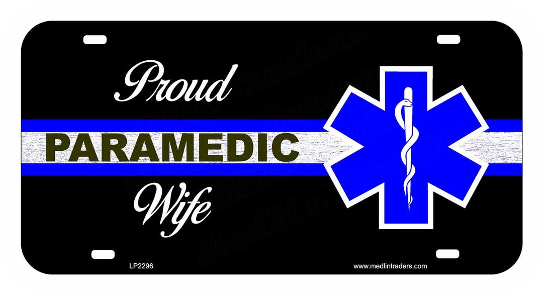 Proud Wife of a Paramedic Front Novelty License Plate LP2296 - Etsy