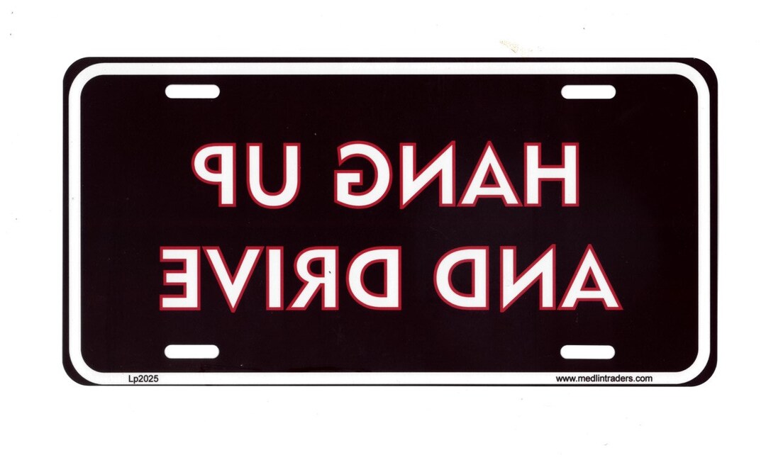 Reverse Hang up and Drive License Plate LP2025 - Etsy