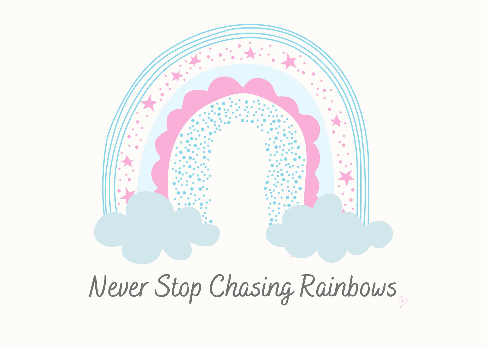 5x7 Digital Rainbow Print Never Stop Chasing Rainbows - Etsy