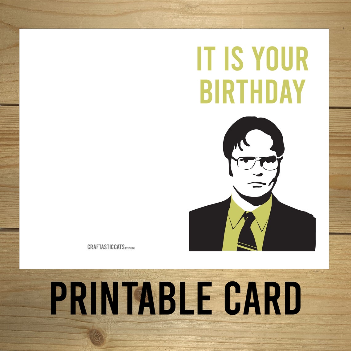 The Office Dwight Birthday Card - "it is Your Birthday" Printable ...