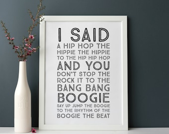 I Said A Hip Hop, Rappers Delight Print, the Hippie to the Hippie, Song ...