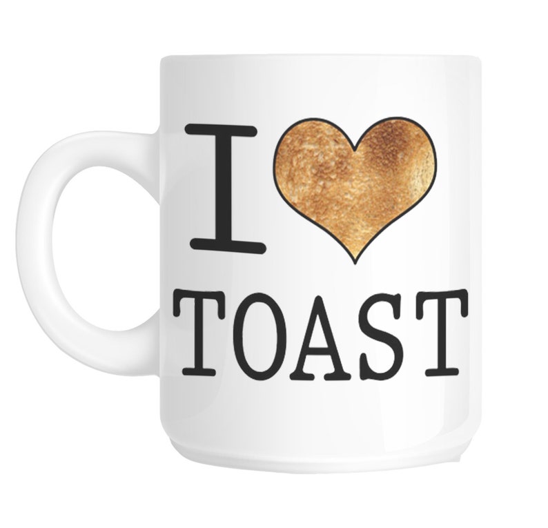 I Love Heart Toast Novelty Gift Mug SHAN159 - Etsy