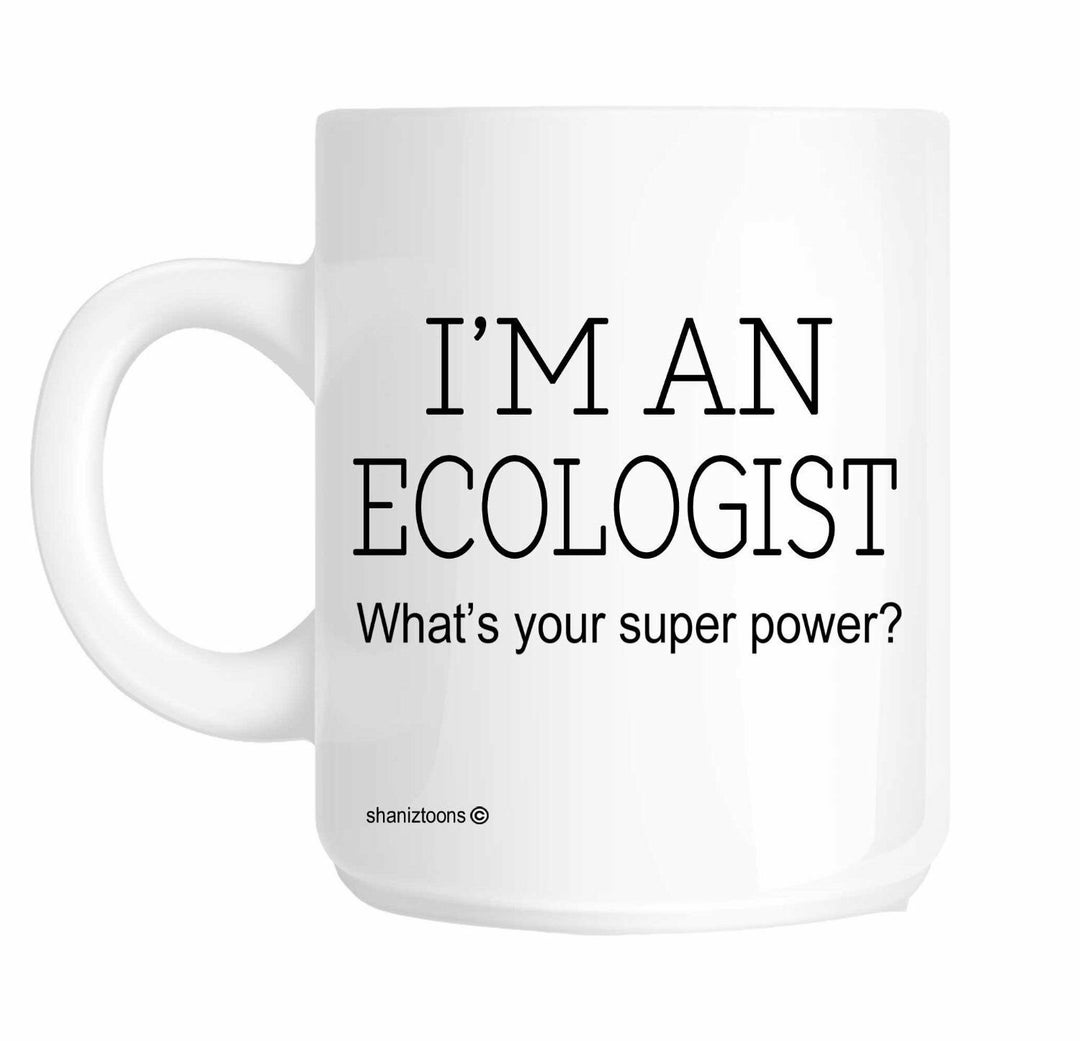 Ecologist Funny Gift Mug Shan367 - Etsy
