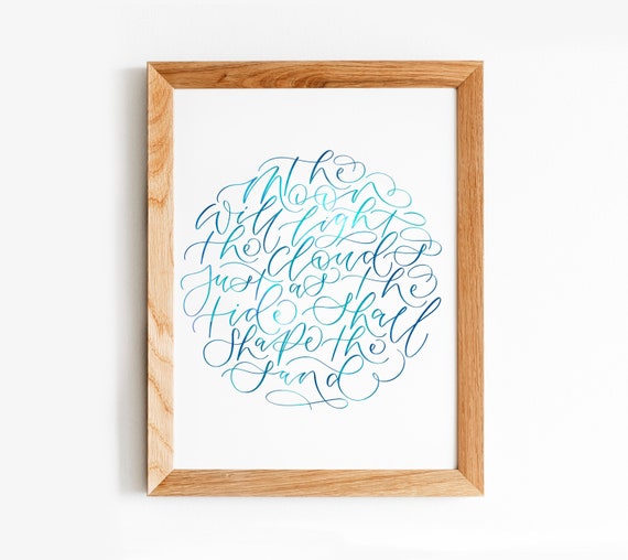 Calligraphy Print the Moon Will Light the Clouds Just as - Etsy