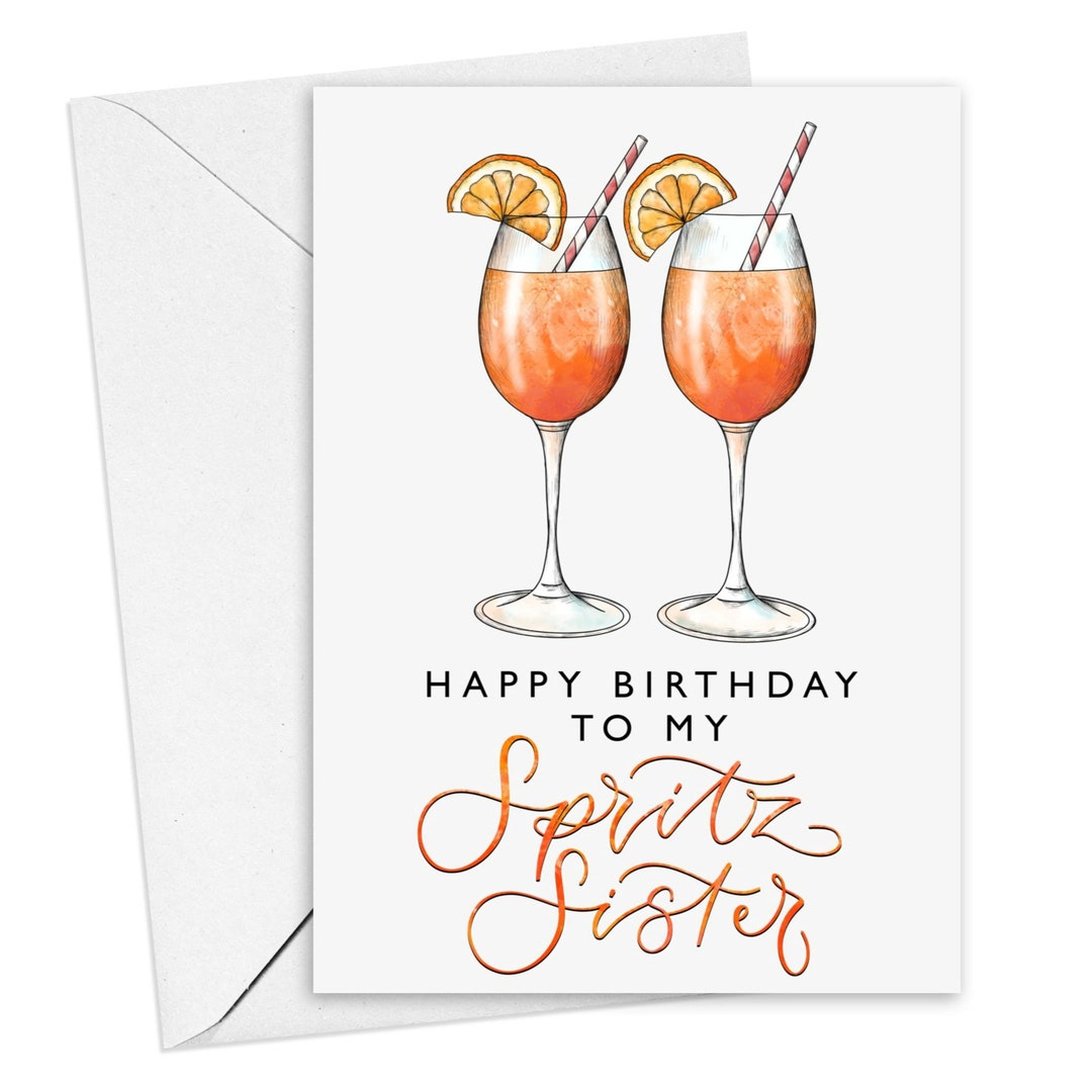 Aperol Spritz Birthday Card - Happy Birthday to My Spritz Sister - Etsy