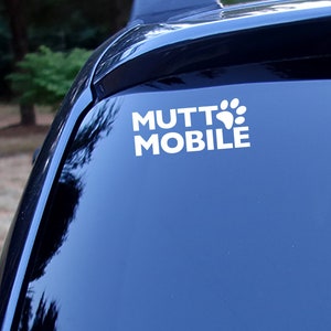 Mutt Mobile, Vinyl Sticker, Decal for Car, Perfect for Dog Lovers! - Etsy