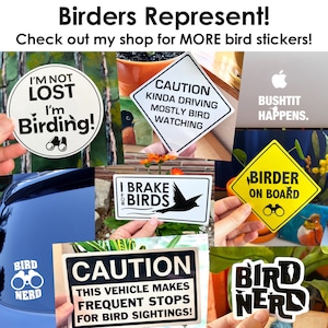 Birding Sticker Set - Caution Kinda Driving, Mostly Bird Watching AND ...
