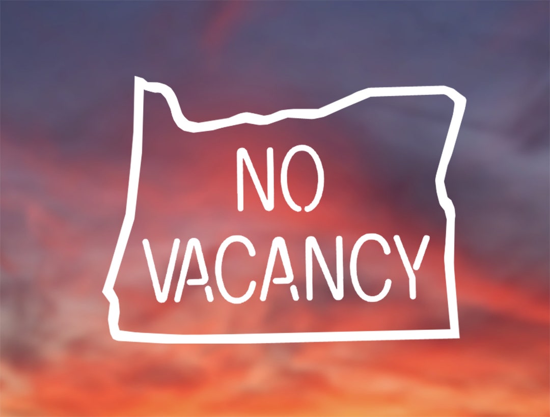 Oregon No Vacancy Vinyl Decal: Funny Car, Window, Laptop Sticker - Etsy