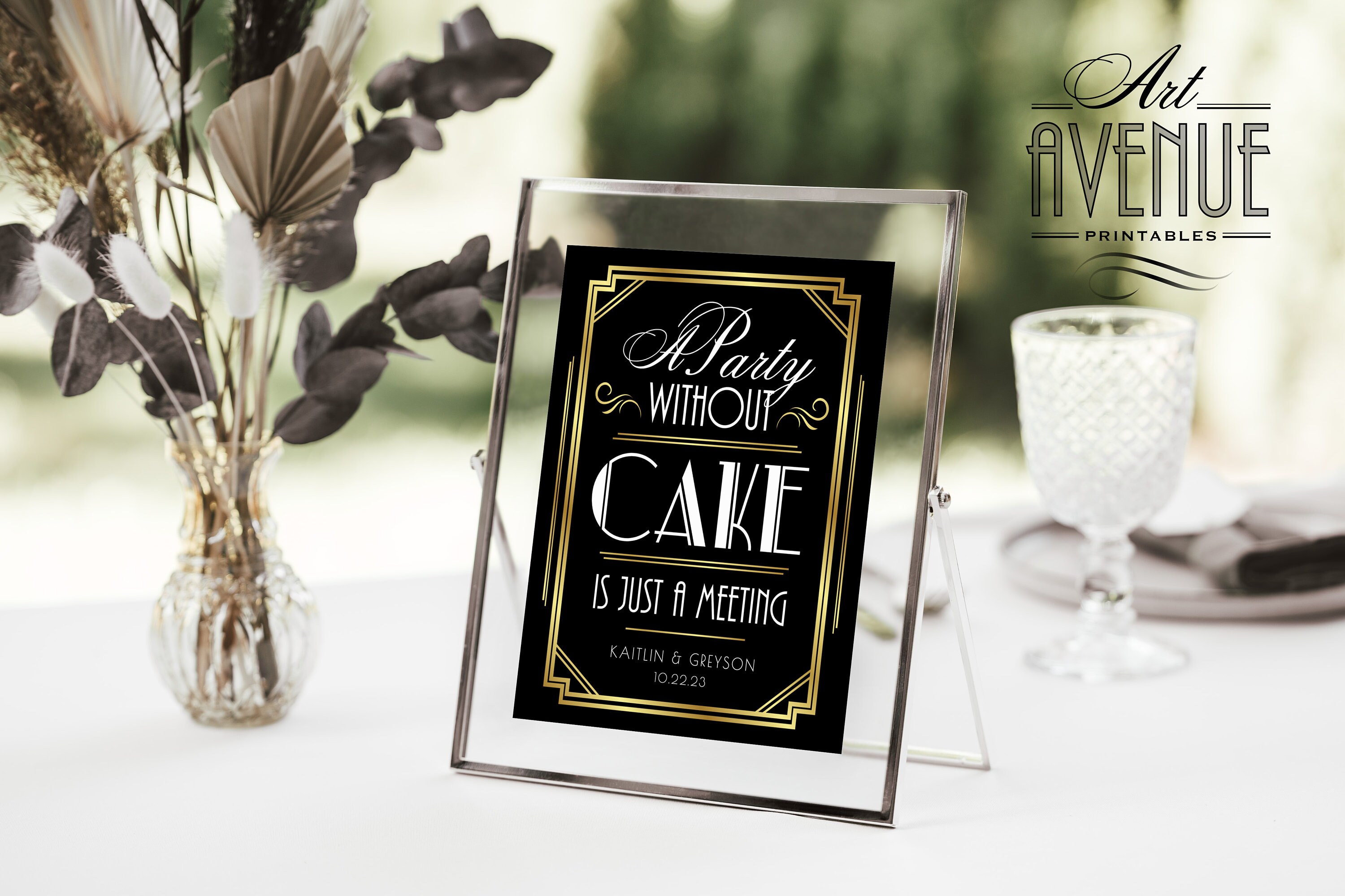 Editable Art Deco Cake Sign Template | A Party Without Cake is Just A ...