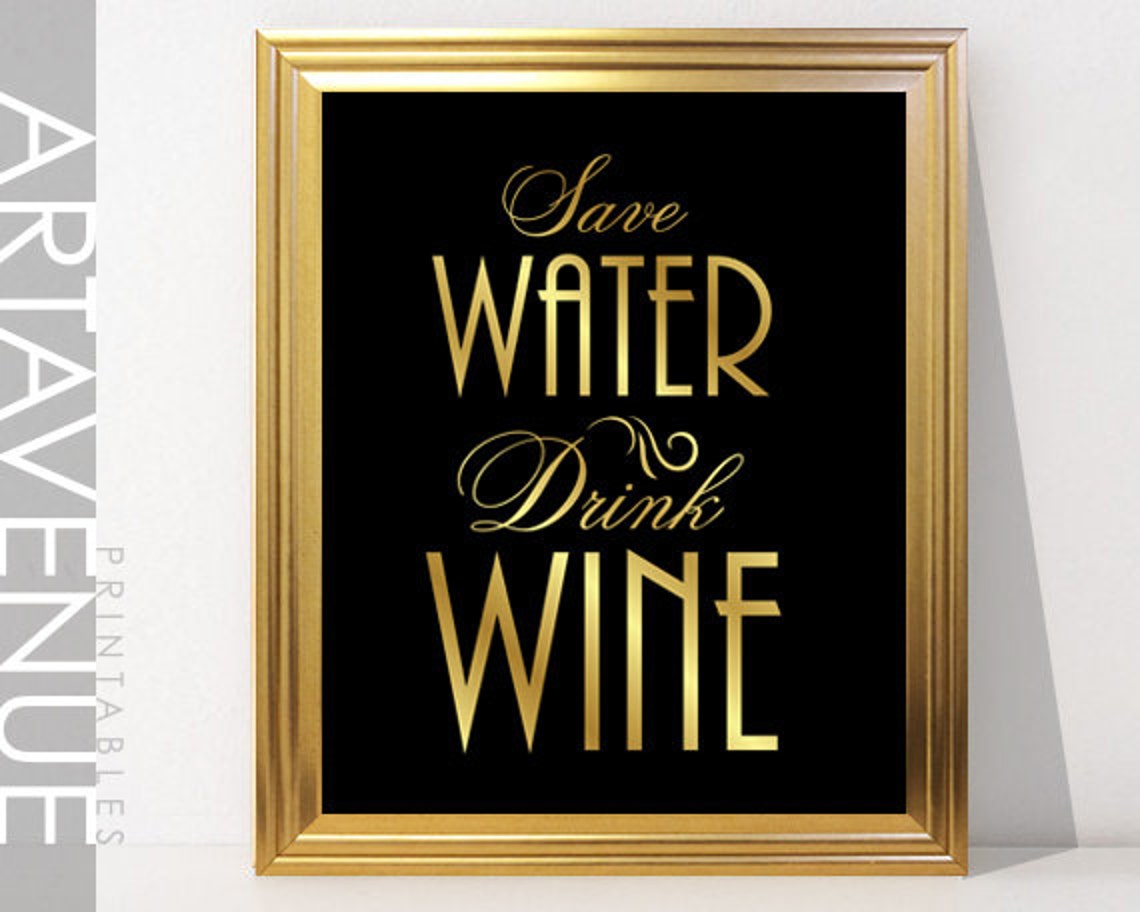 Save Water Drink Wine Printable Art Gatsby Wedding Art Deco - Etsy