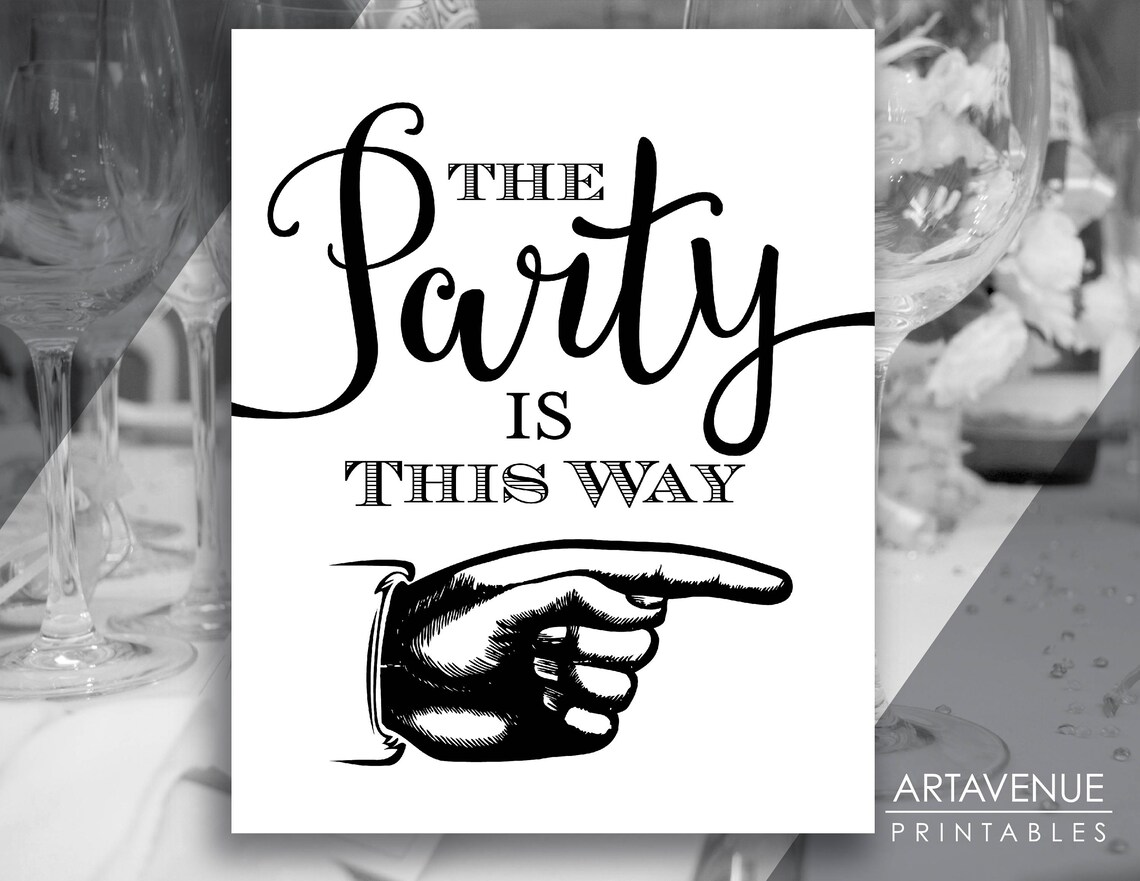 Chic Party Signs Direction Sign Printables the Party is | Etsy