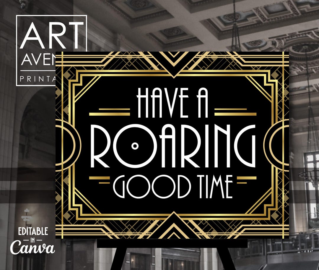 Have A Roaring Good Time Sign Printable, Great Gatsby Art Deco Party ...