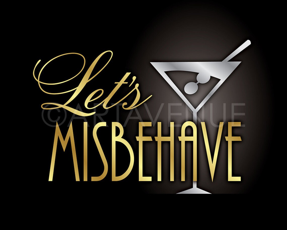 Lets Misbehave Printable Sign Print Gatsby Party Sign Etsy