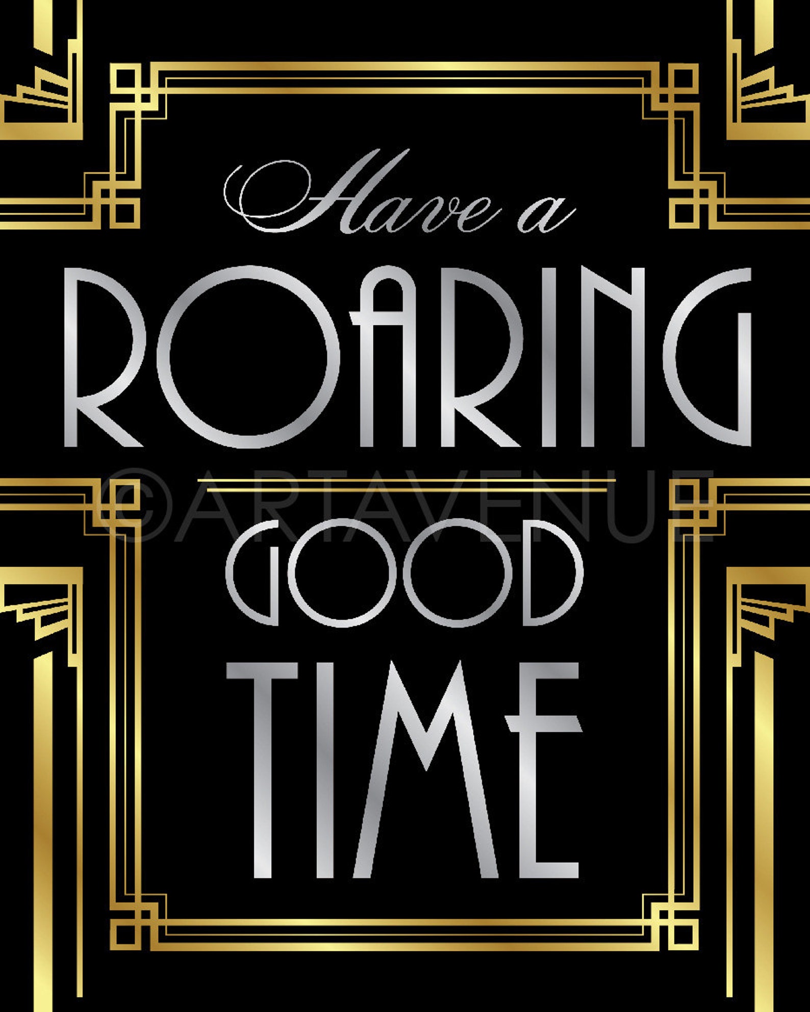 Have A Roaring Good Time ART DECO Printable Art Gold Silver | Etsy