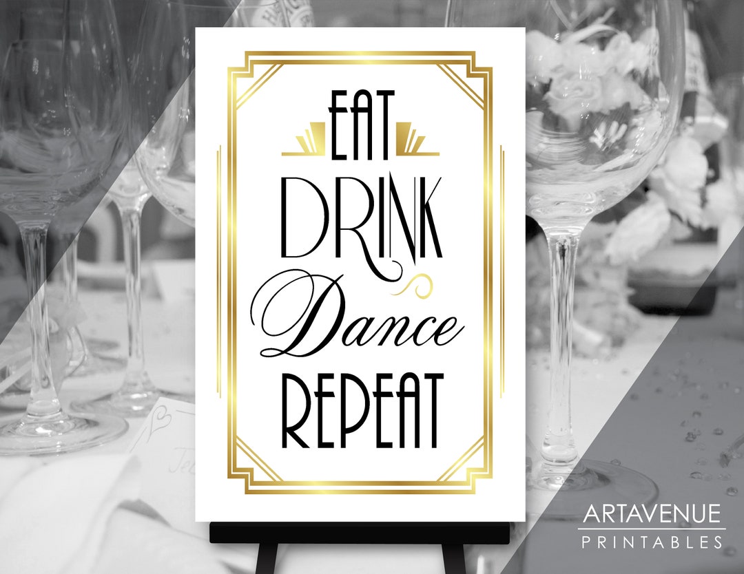 Eat Drink Dance 24x36 Sign Download | Roaring 20's Art Deco Party Decor ...
