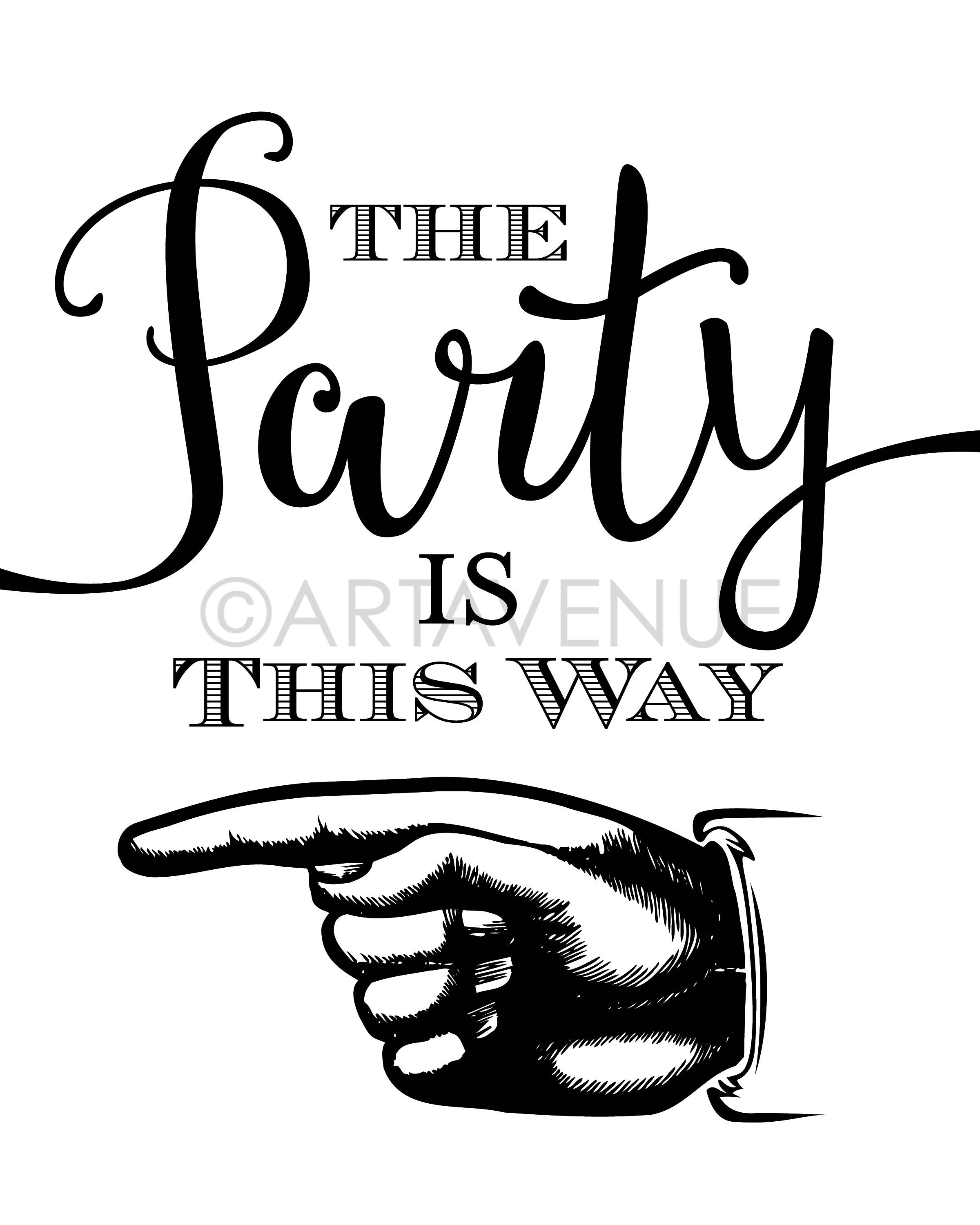 Chic Party Signs Direction Sign Printables the Party is - Etsy
