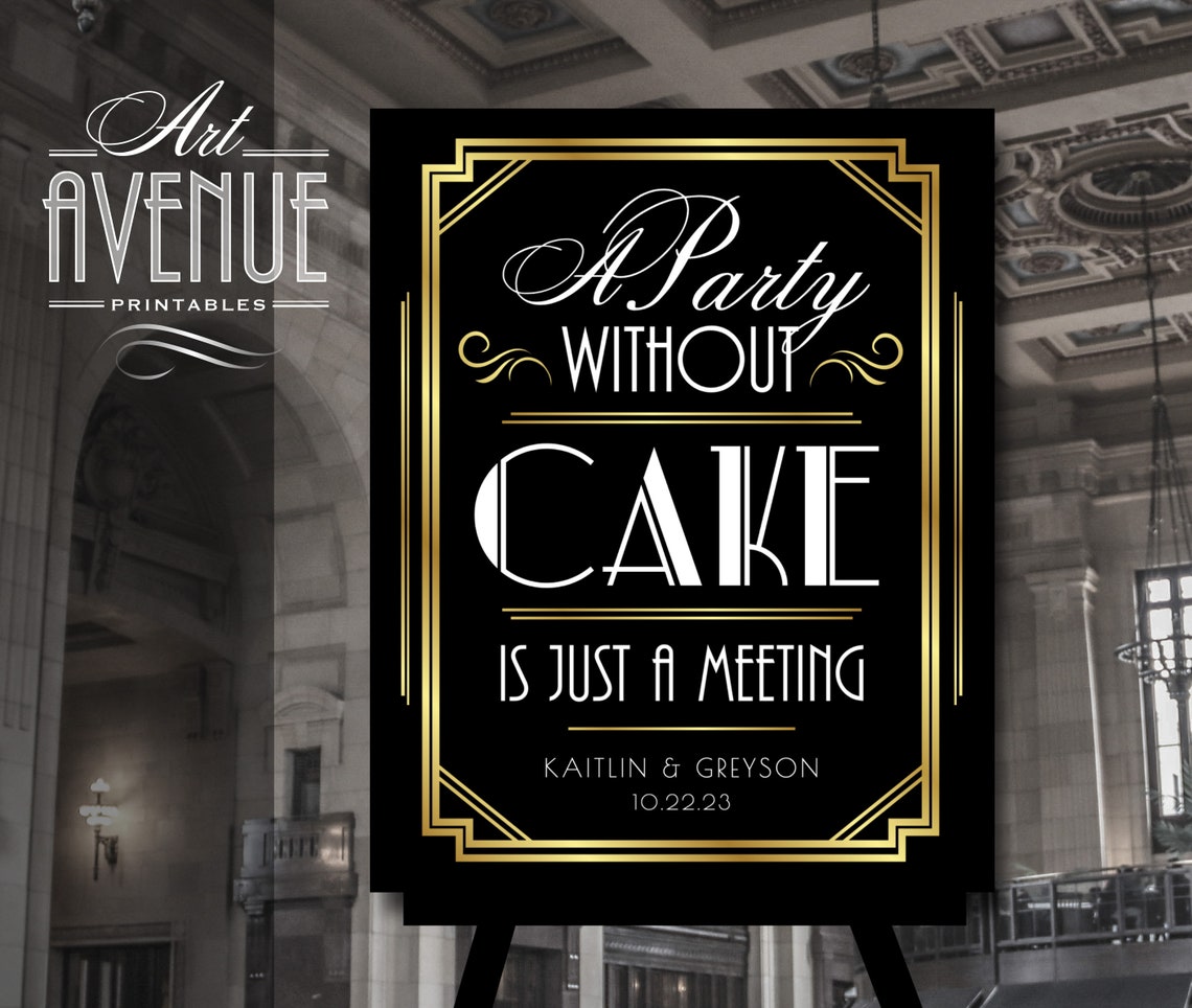 Editable Art Deco Cake Sign Template | A Party Without Cake is Just A ...