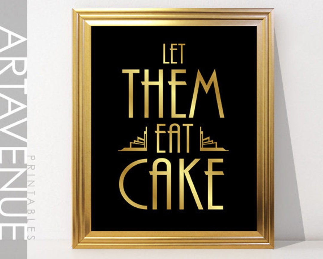 Art Deco Wedding Cake Sign, Let Them Eat CAKE Sign Download, Printable ...