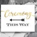 Gold Chic Wedding Signs | Ceremony This Way Sign | Direction Sign ...
