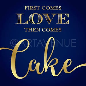 Chic Wedding Sign Printables | First Comes Love Then Comes Cake ...