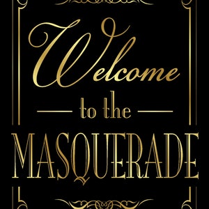 Masquerade Party Sign | 24x36 Masquerade Welcome Sign | Black and Gold ...