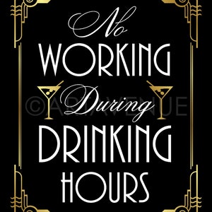 Drinking Quotes Printables | No Working During Drinking Hours Sign Art ...