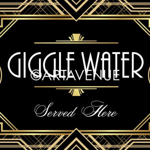 Giggle Water Sign Printable, Great Gatsby Speakeasy Party Sign ...