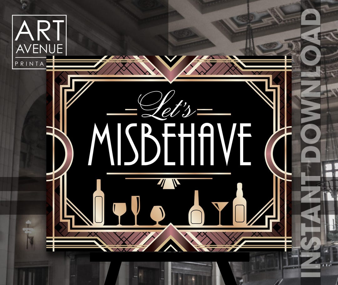 Let's Misbehave Sign Download, Vintage Gold Art Deco Speakeasy Party ...