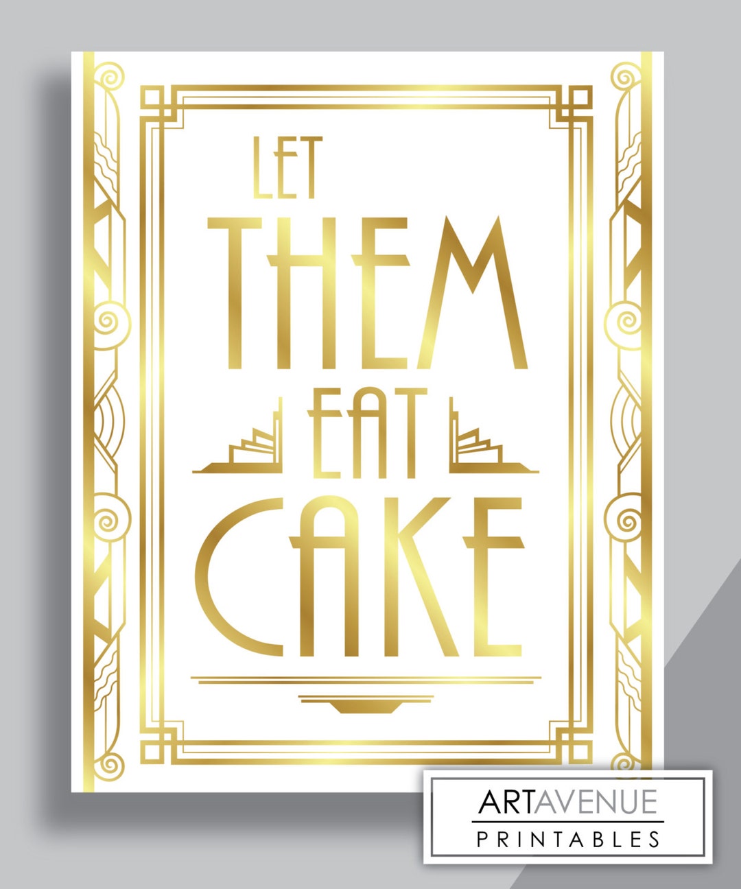 Great Gatsby Cake Table Sign Download, Let Them Eat Cake Printable, Art ...