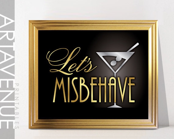 LET'S MISBEHAVE Printable Sign Print Gatsby Party Sign - Etsy