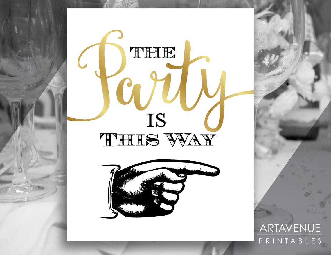 Chic Party Signs Direction Sign Printables the Party is - Etsy