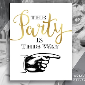 Chic Party Signs | Direction Sign Printables | the Party is This Way ...
