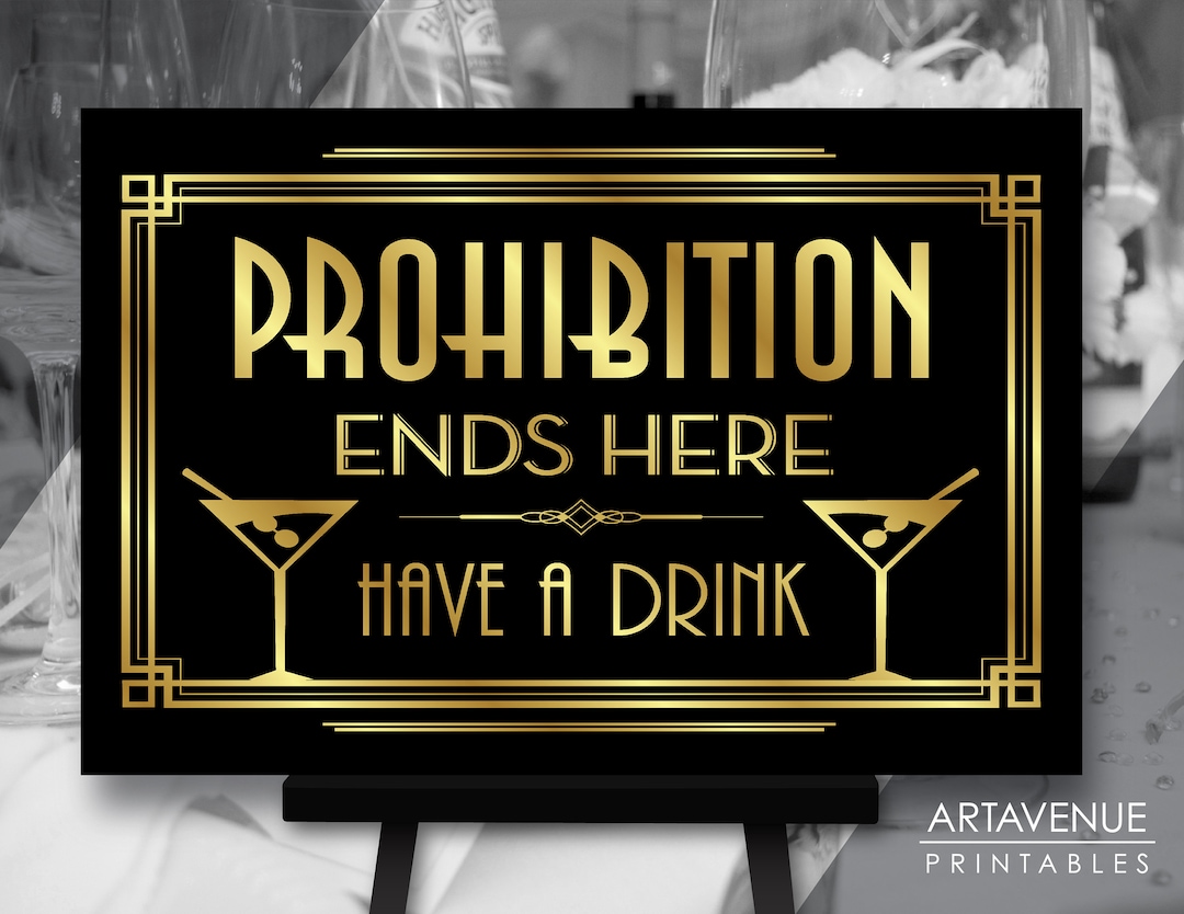 Prohibition Ends Here Sign Download | Roaring 20's Party Decor | 24x36 Black and Gold Art Deco ...