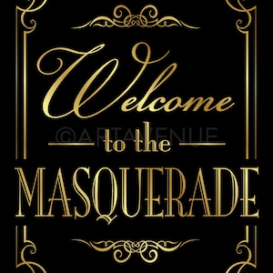 Masquerade Sign Printables | Welcome to the Masquerade | Digital ...