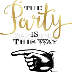 Chic Party Signs | Direction Sign Printables | the Party is This Way ...