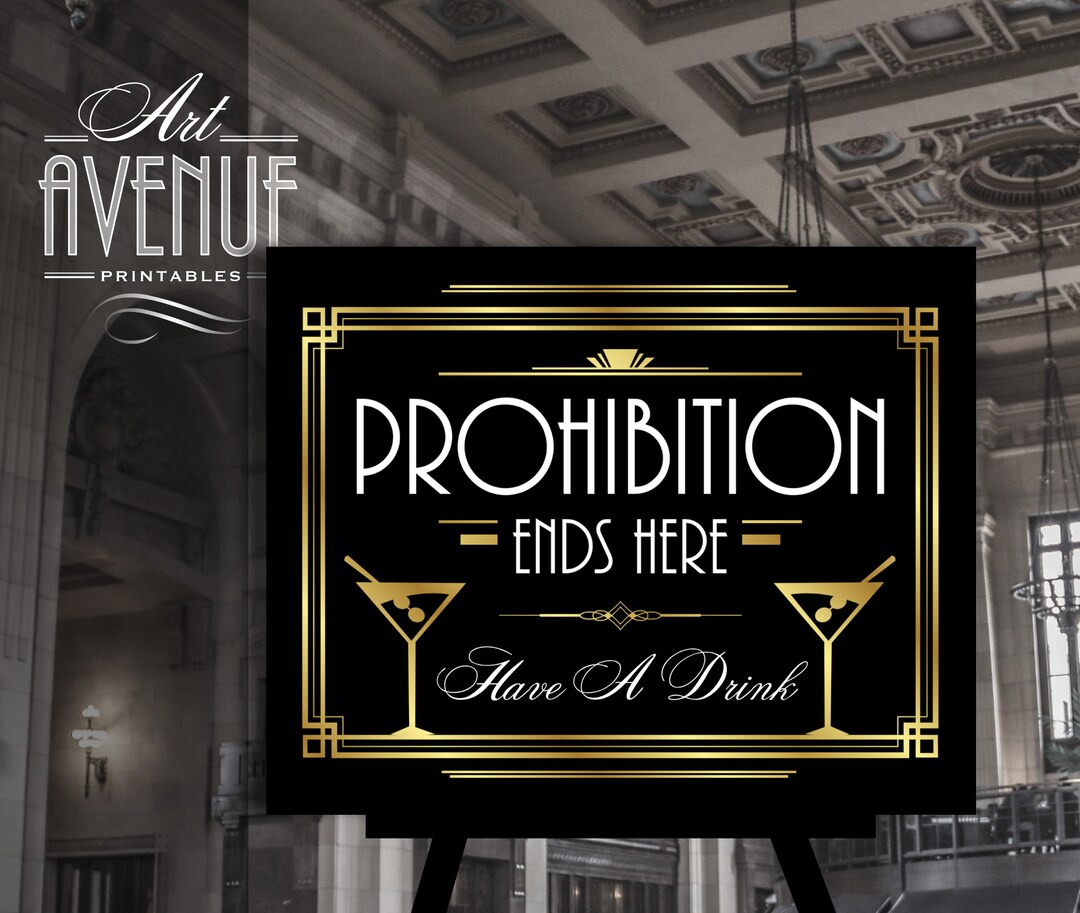 Editable Prohibition Sign Template | Gold Gatsby Party Prohibition Ends ...