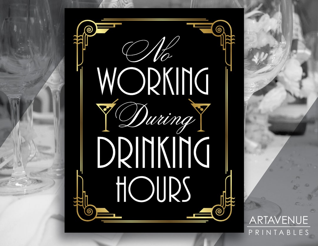 Drinking Quotes Printables | No Working During Drinking Hours Sign Art ...