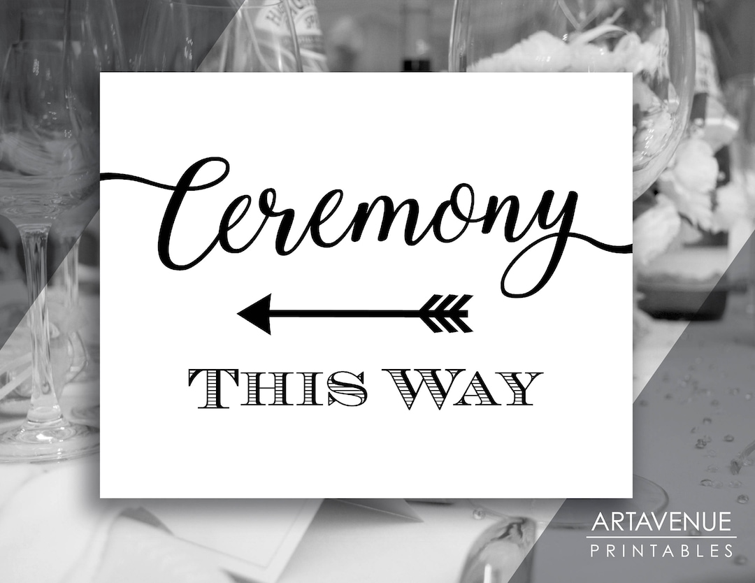 Chic Wedding Signs | Ceremony This Way Sign | Direction Sign Printables ...