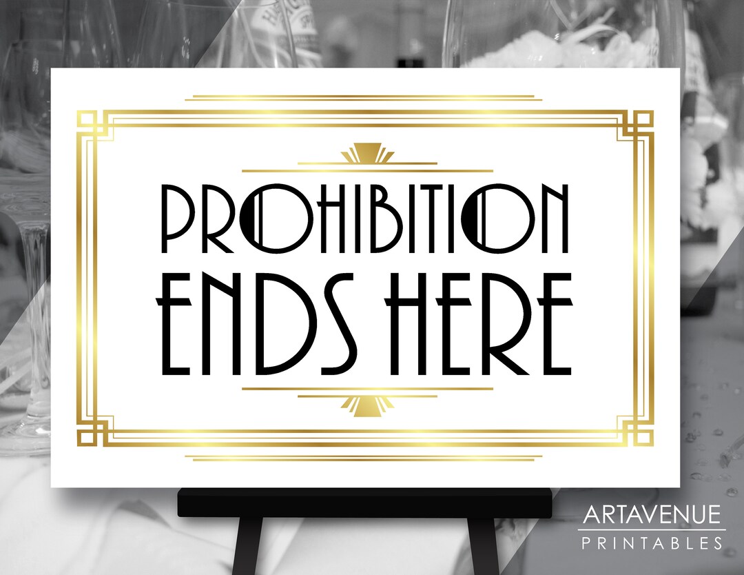 Roaring 20's Party Sign Download | Prohibition Ends Here Sign Download ...
